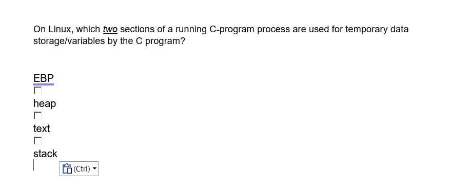 On Linux Which Two Sections Of A Running C Program Process Are Used For Temporary Data