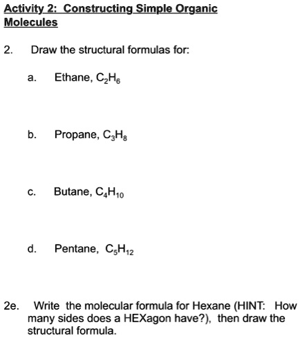 SOLVED:Activity 2; Constructing Simple Organic Molecules Draw the ...