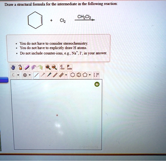 SOLVED: Draw the structural formula for the intermediate in the following reaction: CHCl2 CH2 ...