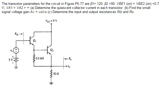 the transistor parameters for the circuit in figure p677 are 1 120 2 80 vbe1 on vbe2 on0 v va1 ...