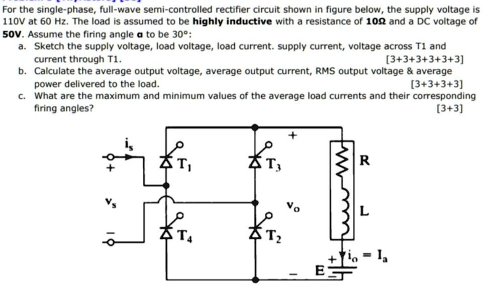 SOLVED: For the single-phase, full-wave semi-controlled rectifier circuit shown in the figure ...