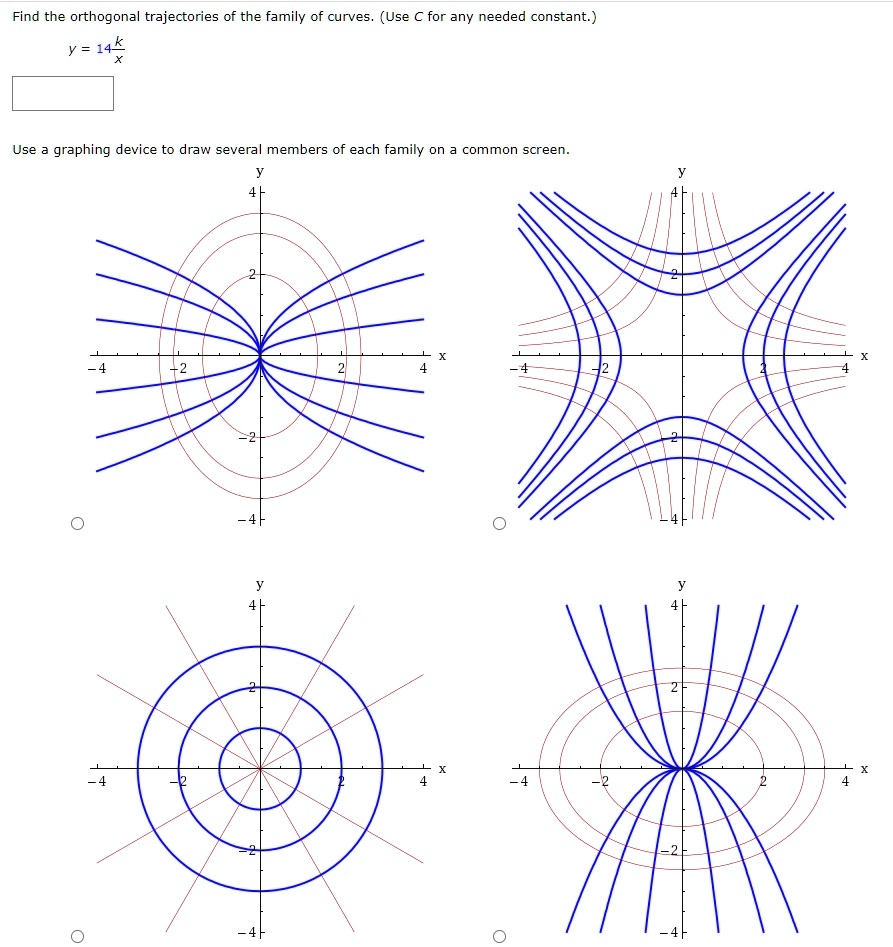 SOLVED: Find the orthogonal trajectories of the family of curves (Use C ...