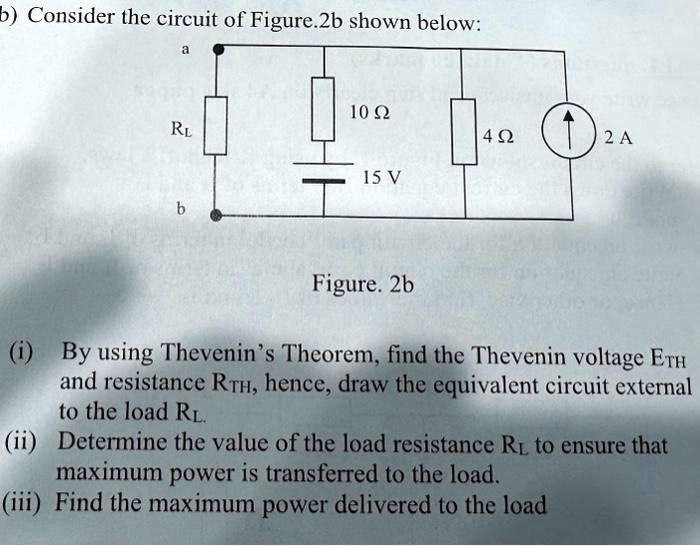 SOLVED: Consider the circuit of Figure 2b shown below: 1092 RL 49 2A ...