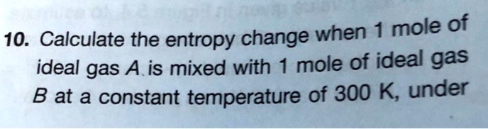 How To Calculate Entropy Changes: Ideal Gases – IXXLIQ