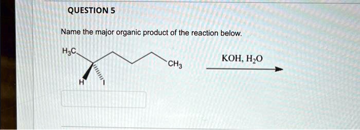 Name the major organic product of the reaction below. H2C=CH2 KOH, H2O CH3