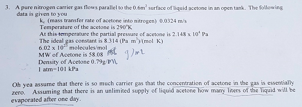 SOLVED: 3.A pure nitrogen carrier gas flows parallel to the 0.6m2 ...