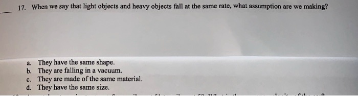 when we say that light objects and heavy objects fall at the same rate ...