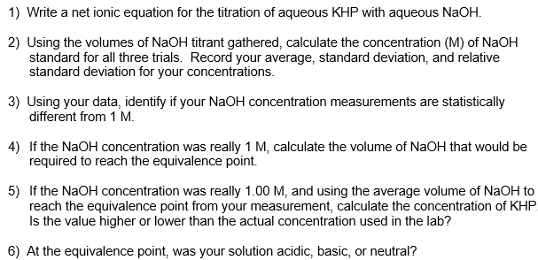 write a net ionic equation for the titration of aqueous khp with aqueous naoh 2 using the ...