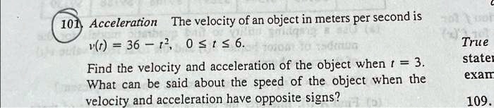 SOLVED: 101 Acceleration The velocity of an object in meters per second is (utv(t) = 36 - t², 0≤ ...