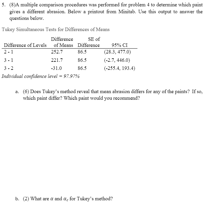 SOLVED: A multiple comparison procedure was performed for problem 4 to determine which paint ...