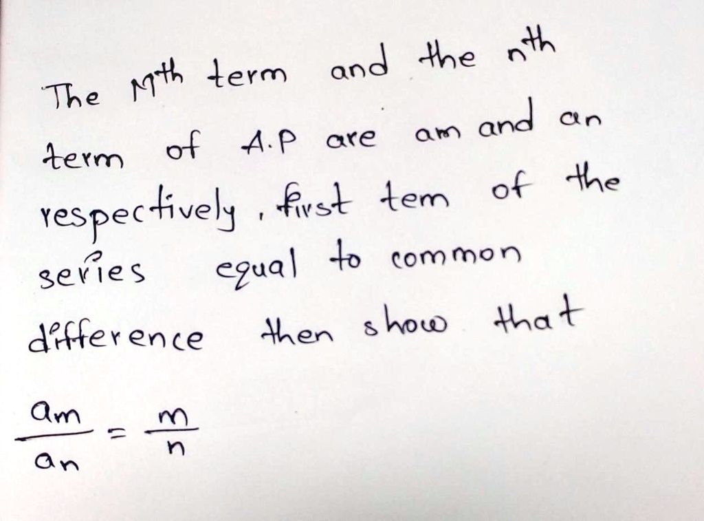 SOLVED: The mth term and the nth term of an arithmetic progression (A.P ...