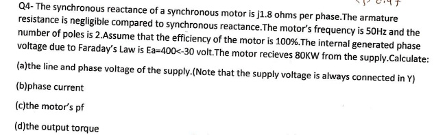 SOLVED: Q4 - The synchronous reactance of a synchronous motor is j1.8 ohms per phase. The ...