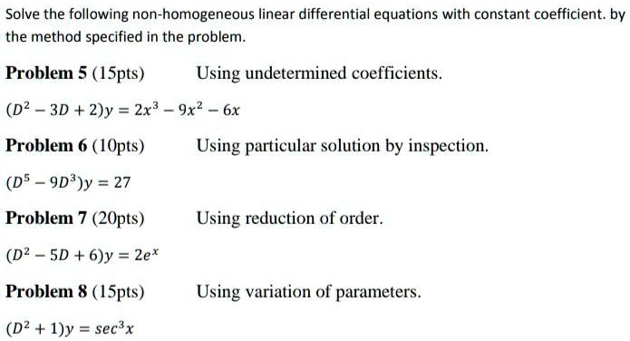SOLVED: Solve the following non-homogeneous linear differential ... SOLVED: Solve the following non-homogeneous linear differential ...