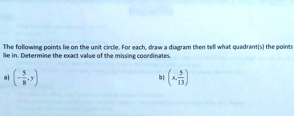 the following points lie on the unit circle for each draw a diagram ...