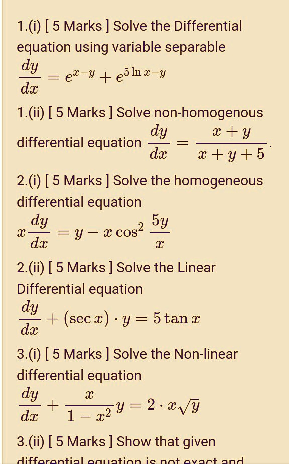SOLVED: 1.() [ 5 Marks ] Solve the Differential equation using variable separable dy = eE-y ...