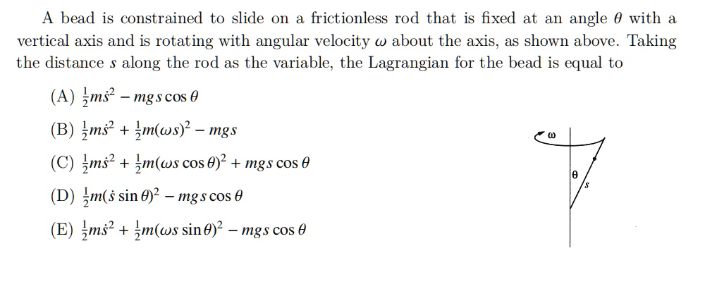 A bead is constrained to slide on a frictionless rod that is fixed at ...
