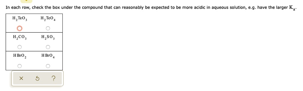SOLVED: In each row, check the box under the compound that can reasonably be expected to be more ...