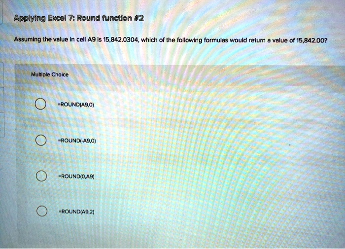 applying excel 7round function 2 assuming the value in cell a9 is ...