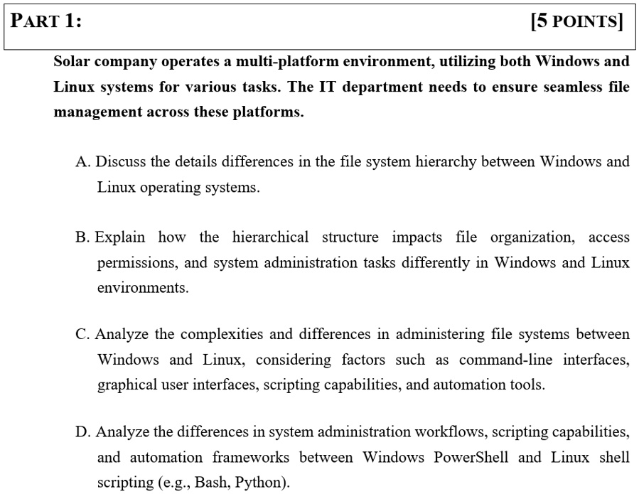 PART 1: [5 POINTS] Solar company operates a multi-platform environment ...