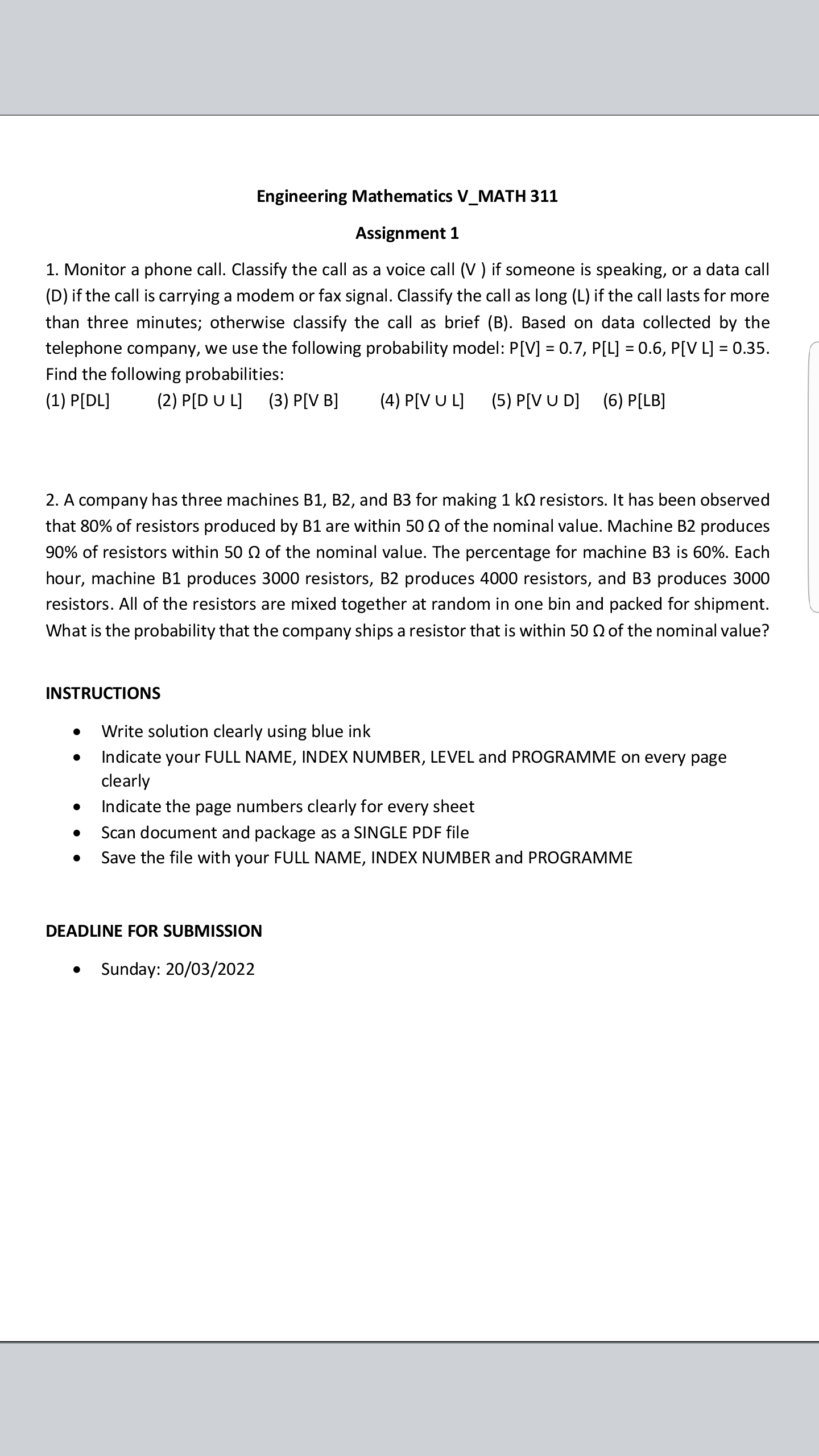 Engineering Mathematics VMATH 311 Assignment 1 1. Monitor a phone call. Classify the call as a ...