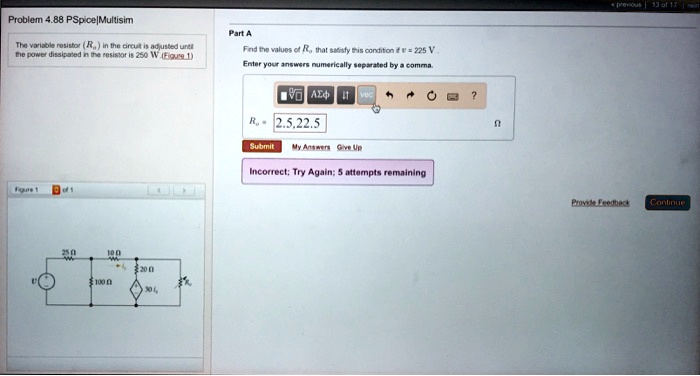 SOLVED: Problem 4.88 PSpice|Multisim The variable resistor R in the circuit is adjusted until ...