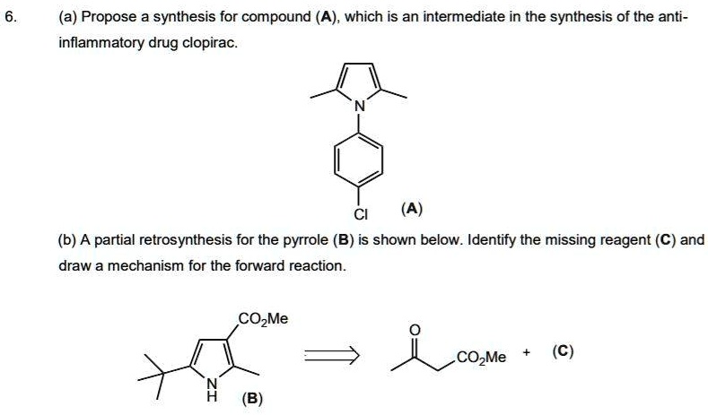 6. (a) Propose a synthesis for compound (A), which is an intermediate ...