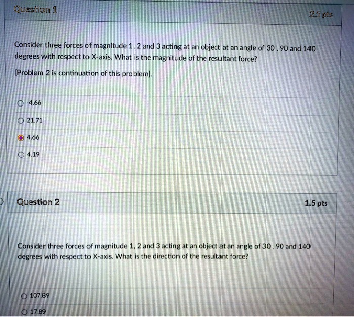 SOLVED: Questic) 25pt Consider three forces of magnitude 1 2 and 3 ... SOLVED: Questic) 25pt Consider three forces of magnitude 1 2 and 3 ...