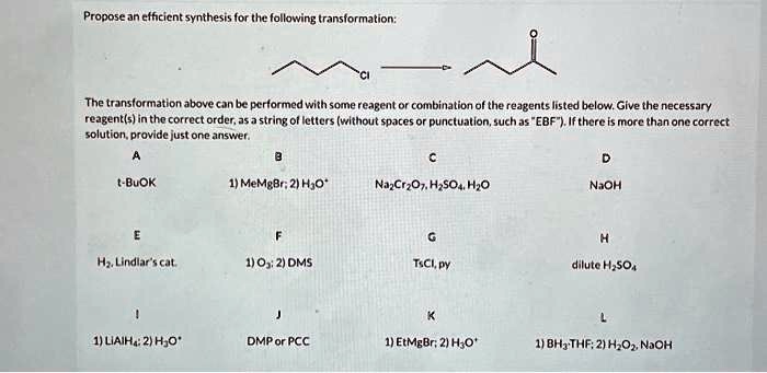 Propose an efficient synthesis for the following transformation: The ...