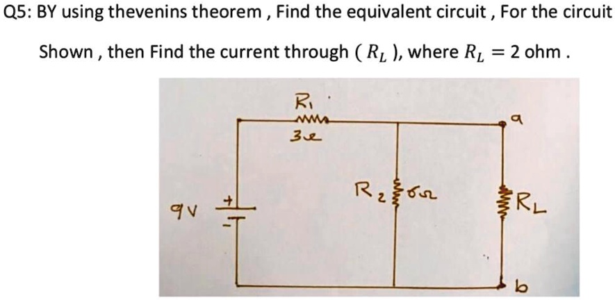 Solved Q5 By Using Thevenins Theorem Find The Equivalent Circuit For