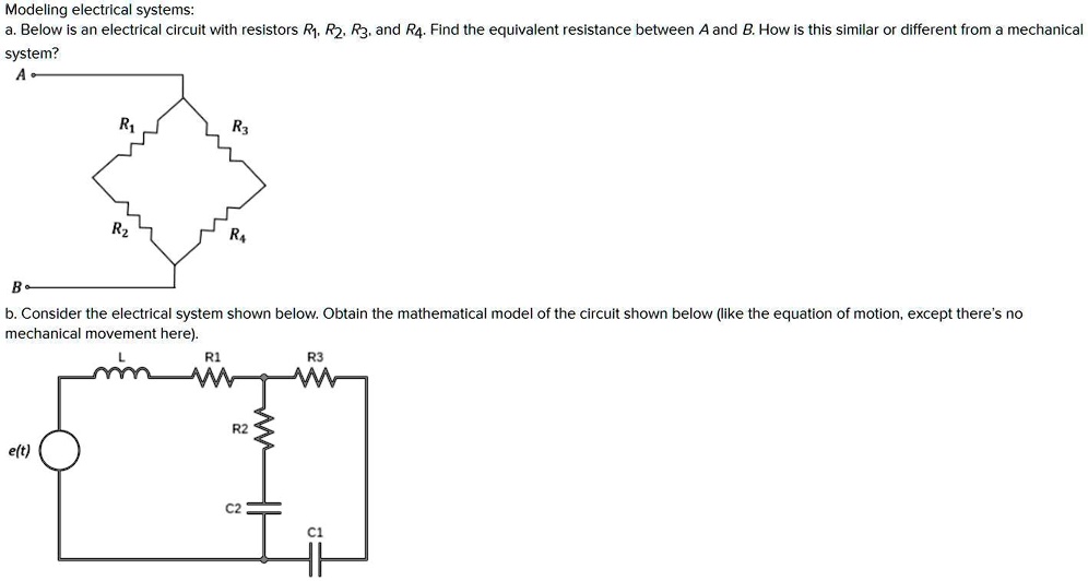 SOLVED: Modeling electrical systems: a. Below is an electrical circuit with resistors R1, R2, R3 ...