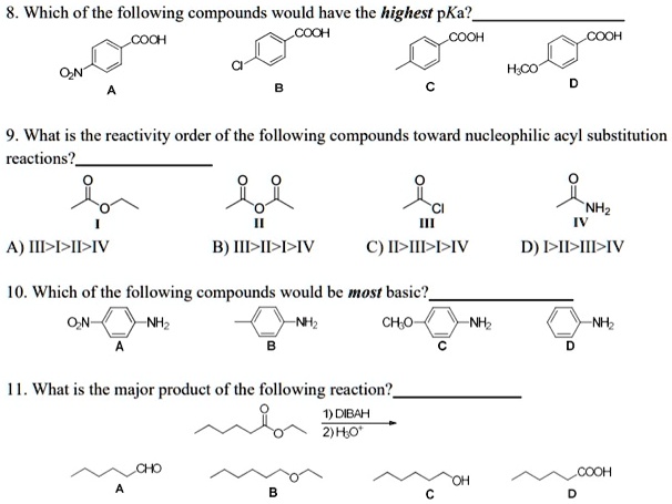 SOLVED: Which of the following compounds would have the highest pKa ...
