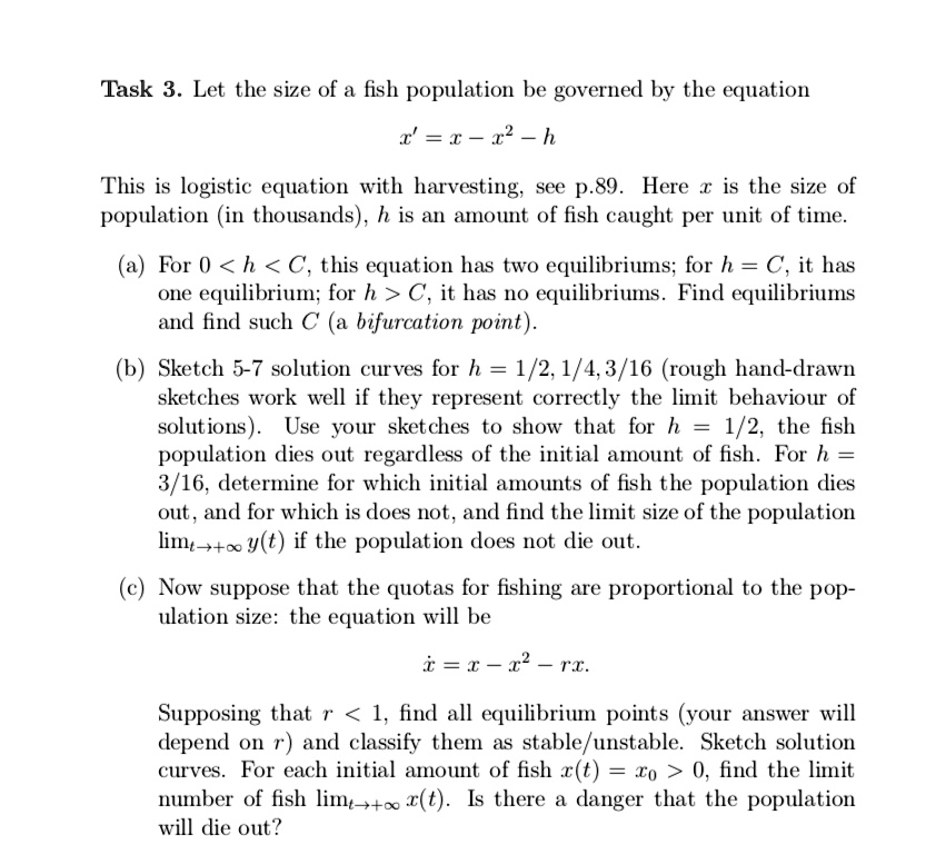 SOLVED:Task 3. Let the size of a fish population be governed by the ...
