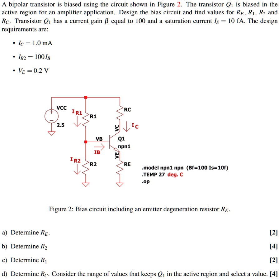 A bipolar transistor is biased using the circuit shown in Figure 2. The ...