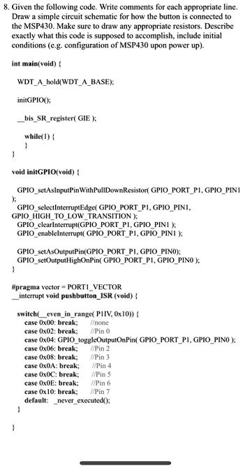 SOLVED: 8. Given the following code. Write comments for each ...