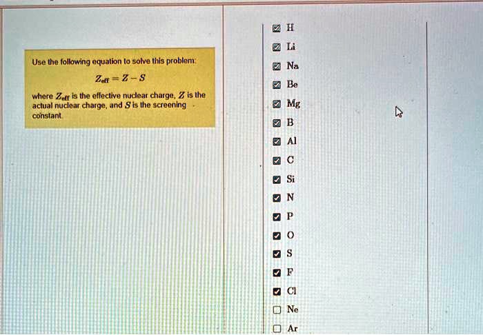 SOLVED: Among 1-18, which elements have the smallest effective nuclear ...