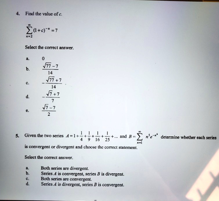 SOLVED: Find the value of c Ea+c) " =7 Select thc correct answer: 1 Jiz ...