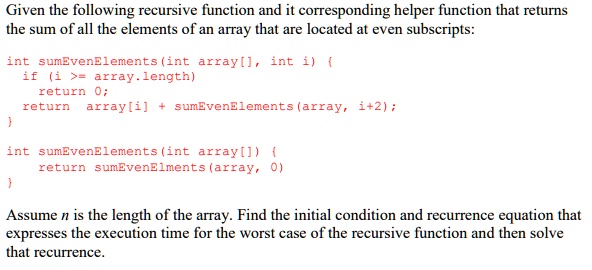 SOLVED: Given the following recursive function and its corresponding ... SOLVED: Given the following recursive function and its corresponding ...