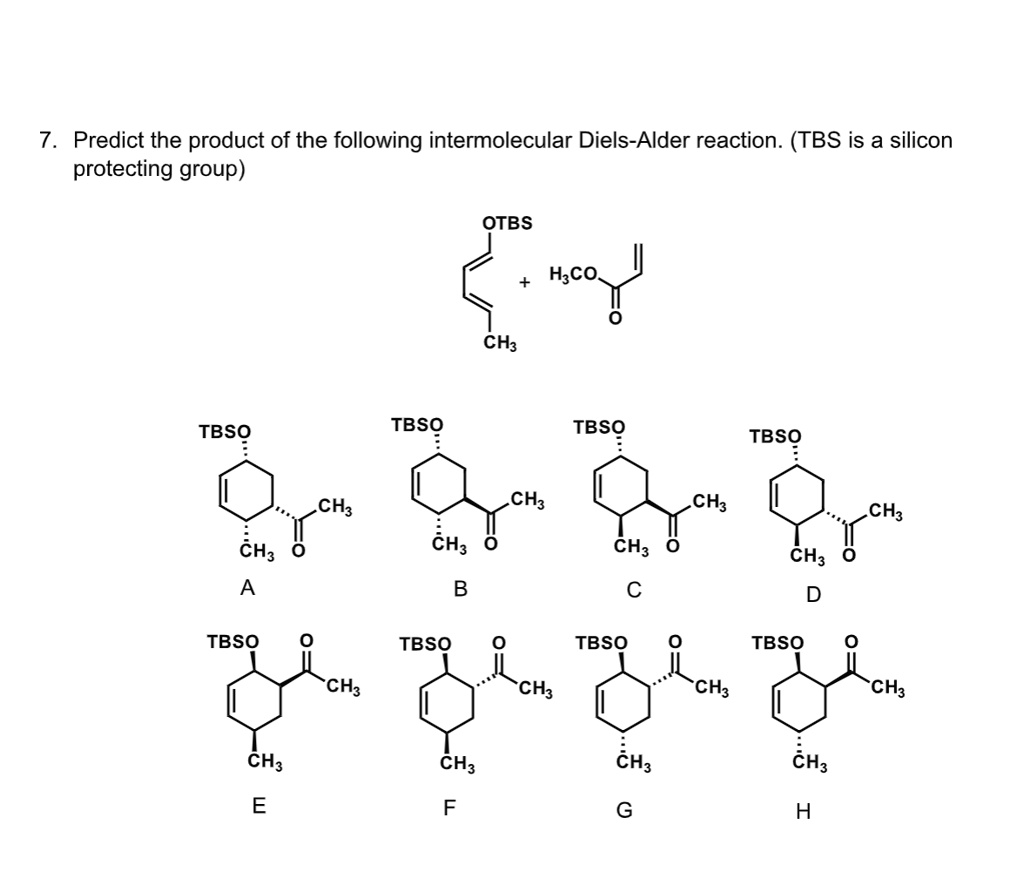 7 predict the product of the following intermolecular diels alder ...