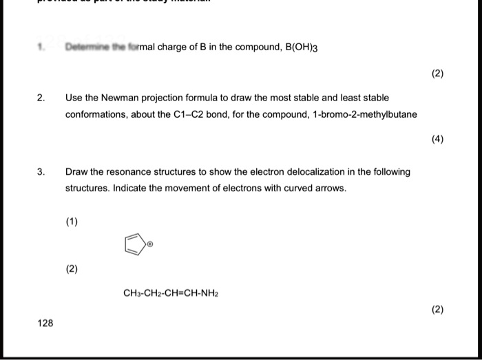 SOLVED: Dra imal charge of B in the compound, B(OH)3 Use the Newman projection formula t0 draw ...