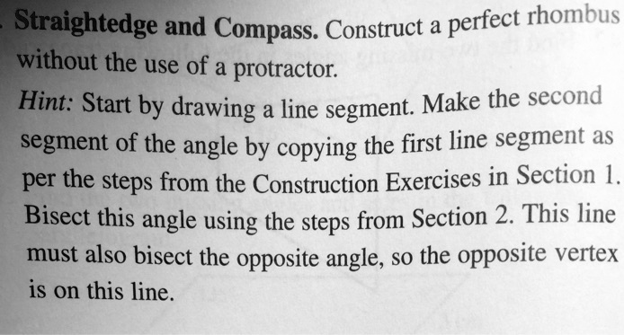 straightedge and compass construct a perfect rhombus without the use of a protractor hint start ...