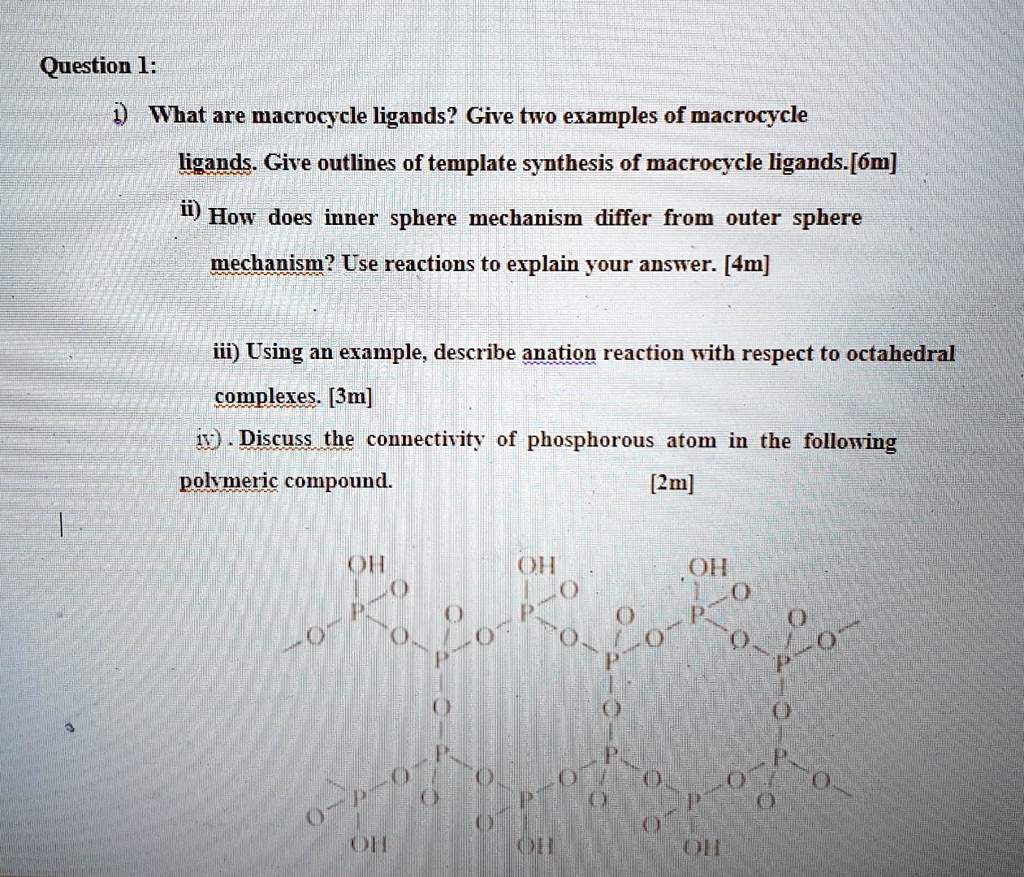 SOLVED:Question 1: 1) What are macrocycle ligands? Give two examples of ...