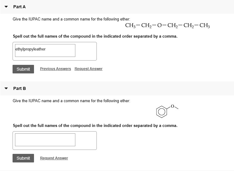 part a give the iupac name and common name for the following ether ch chz o chz chz ch spell out ...