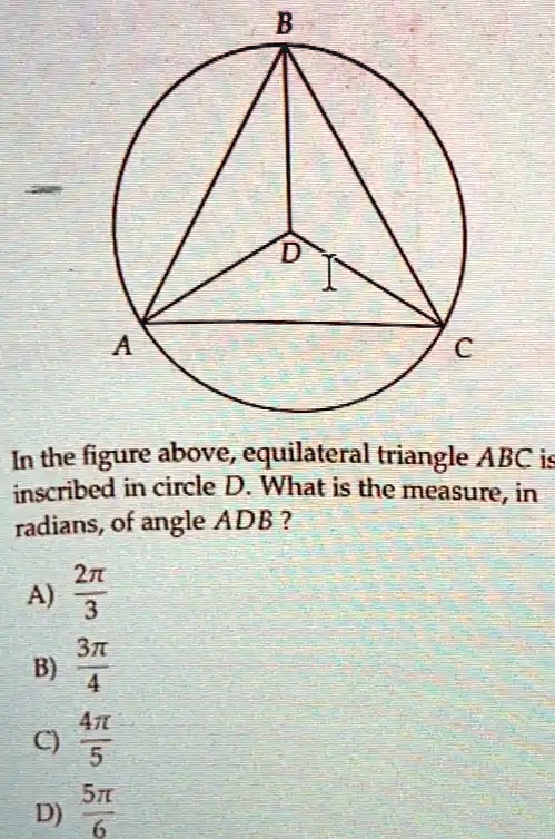 SOLVED: 6J In the figure above, equilateral triangle ABC inscribed in ...