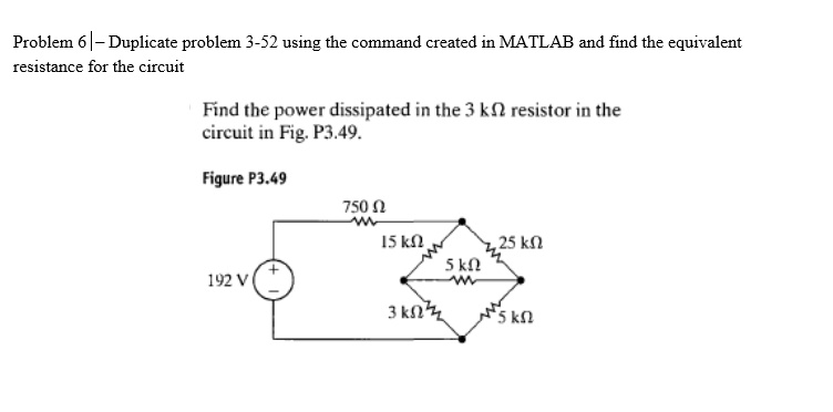 SOLVED: Problem 6 - Duplicate problem 52 using the command created in ... SOLVED: Problem 6 - Duplicate problem 52 using the command created in ...