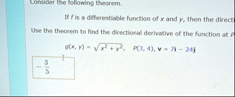 consider the following theorem if f is a differentiable function of x and y then the directi use ...