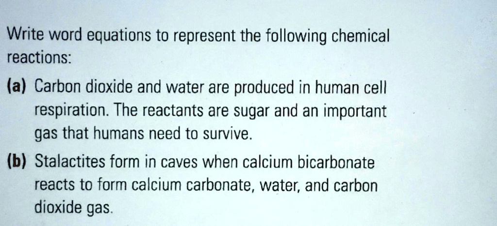 SOLVED: Write word equations to represent the following chemical ...