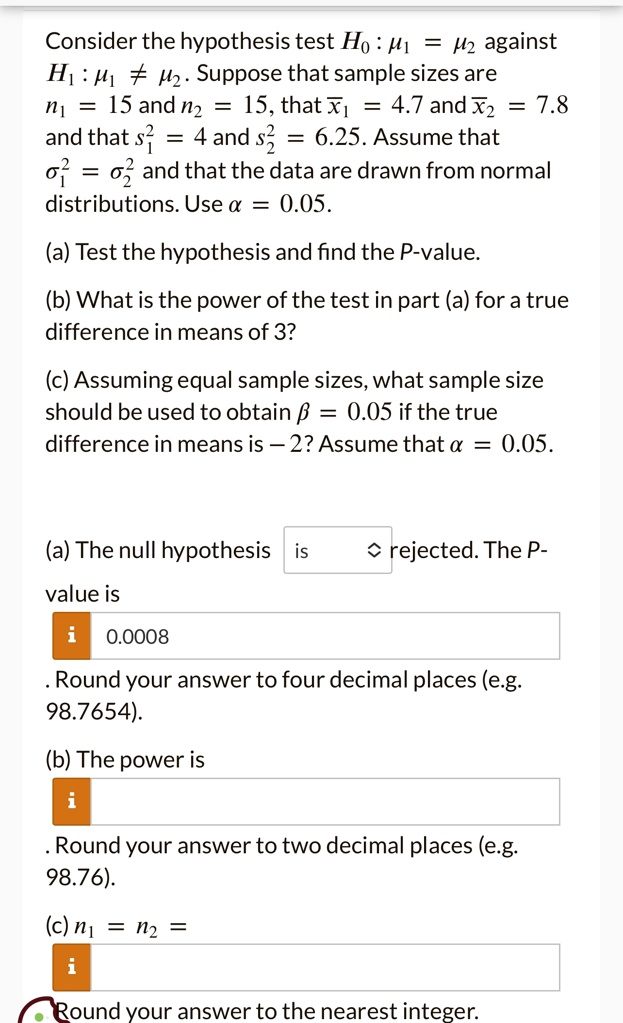 SOLVED: Consider the hypothesis test Ho : y = 2 against H : # 2 ...
