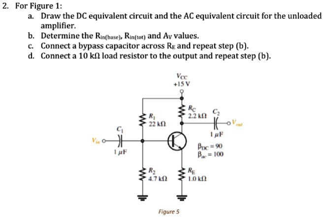 SOLVED: 2. For Figure 1: a. Draw the DC equivalent circuit and the AC ...