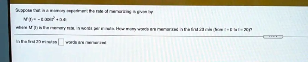 Solved Suppose That In Memory Experiment The Rate Of Memorizing Is Given By Mt 000612t4