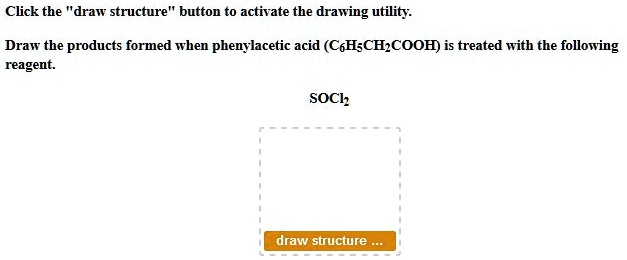 SOLVED:Click the draw structure button to activate the drawing utility: Draw the products formed ...